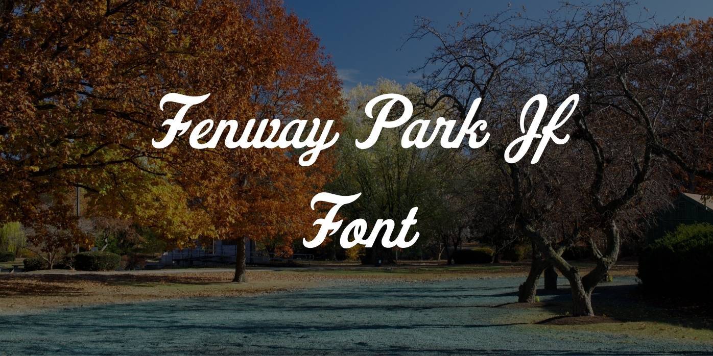 Fenway Park Jf Font Free Download